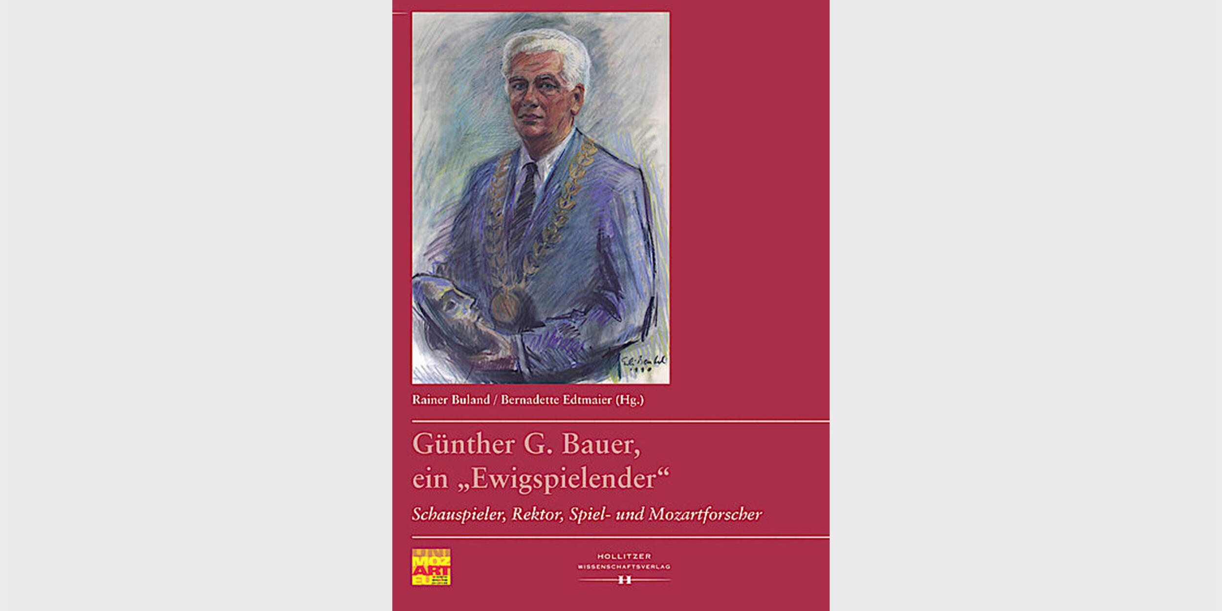 Günther G. Bauer, ein „Ewigspielender“. Schauspieler, Rektor, Spiel ...